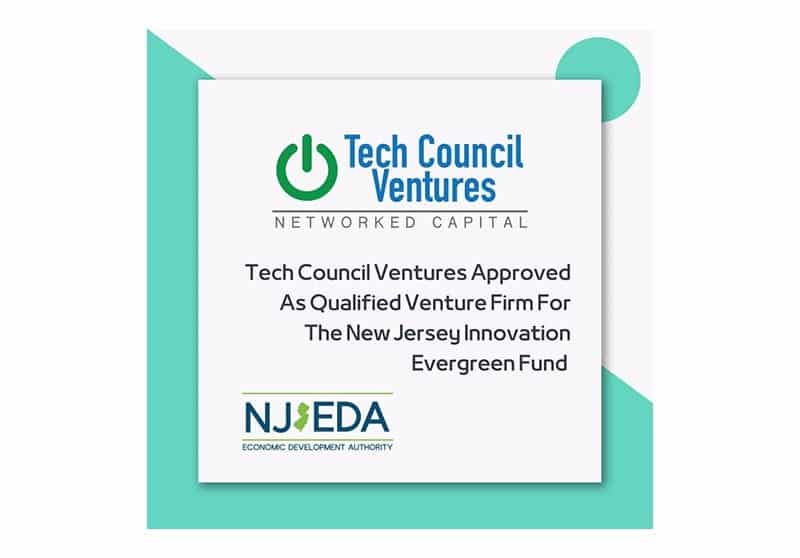 Tech Council Ventures Approved for NJ Innovation Evergreen Fund